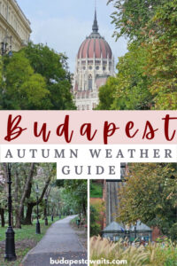 Budapest Autumn Weather: What to Expect In Fall (Sept–Nov)