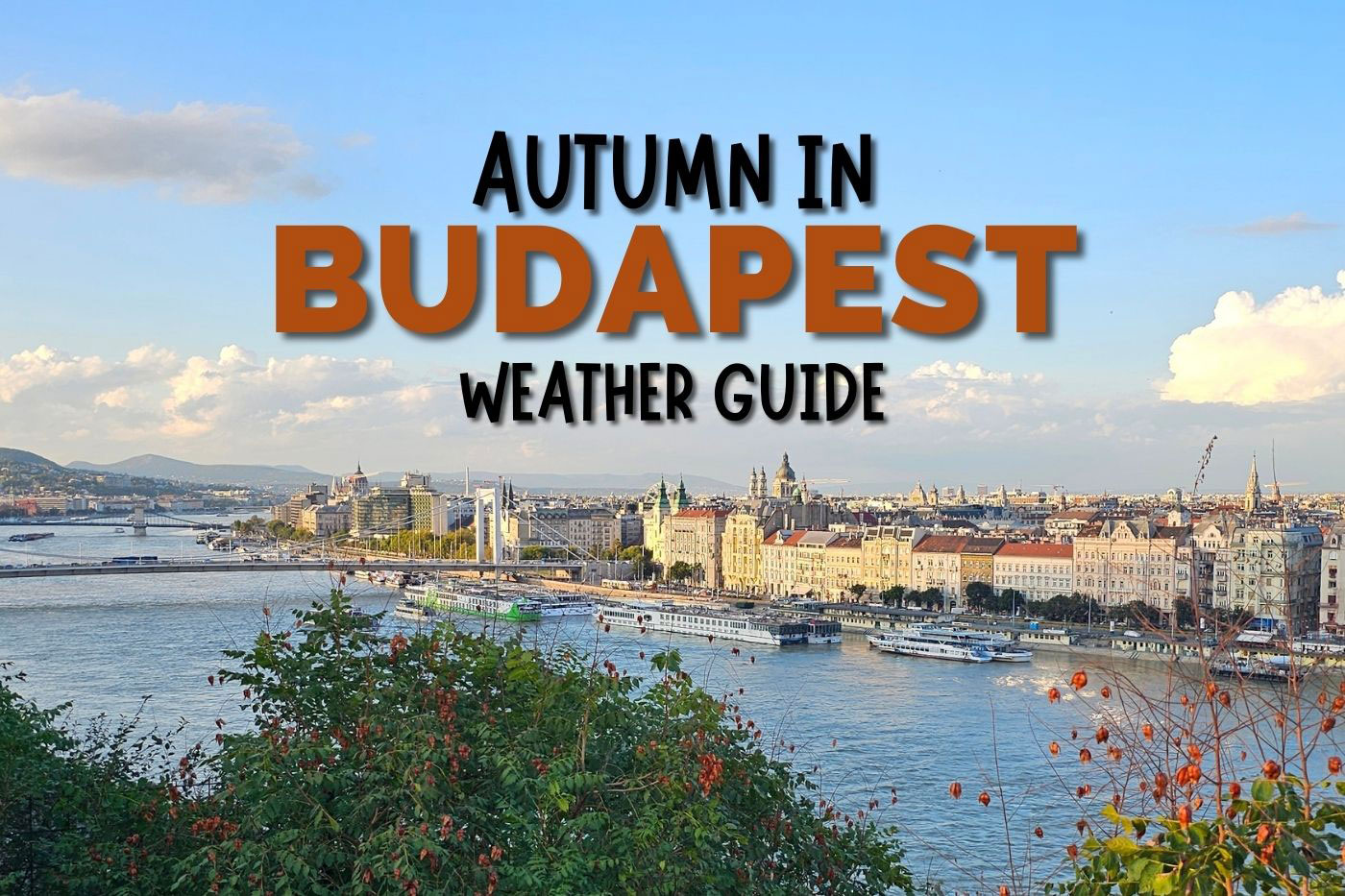 Budapest Autumn Weather: What to Expect In Fall (Sept–Nov)